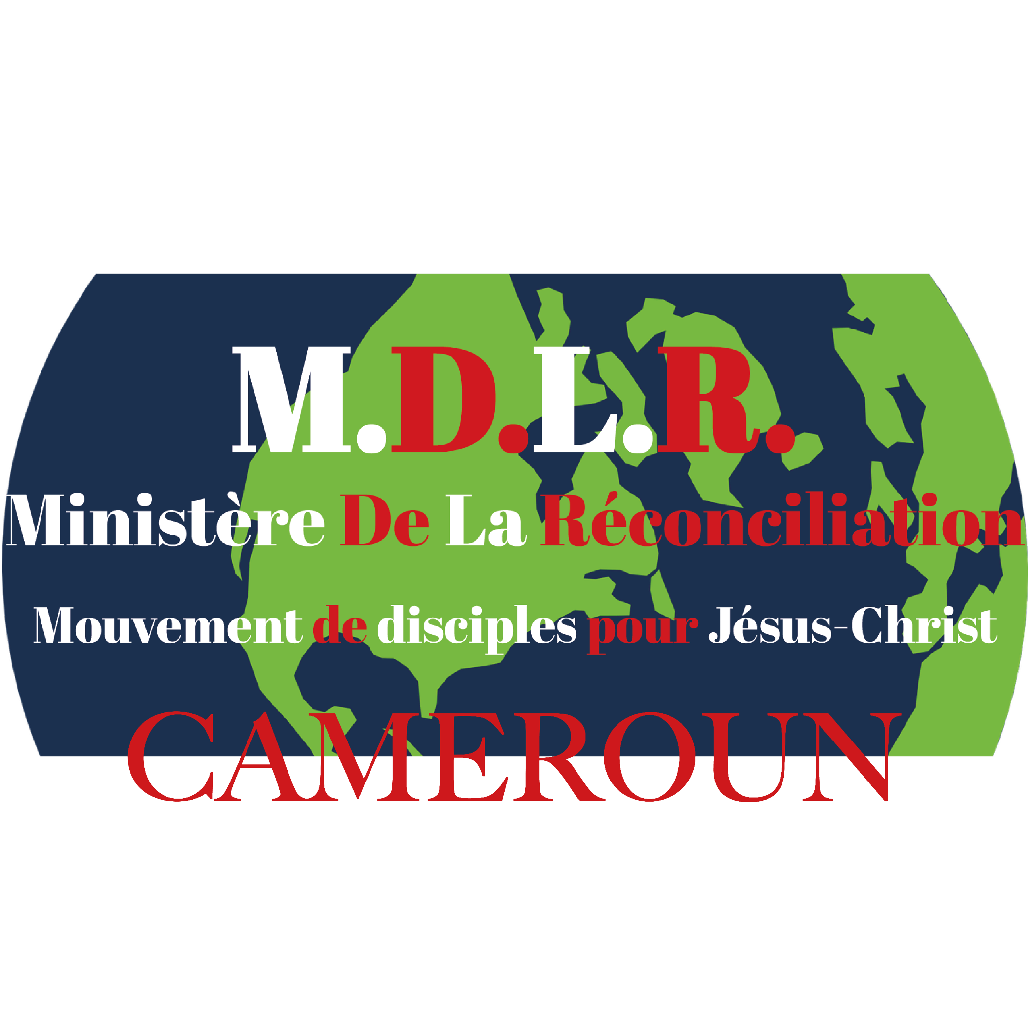 LE MDLR DANS LE MONDE - MINISTÈRE DE LA RÉCONCILIATION